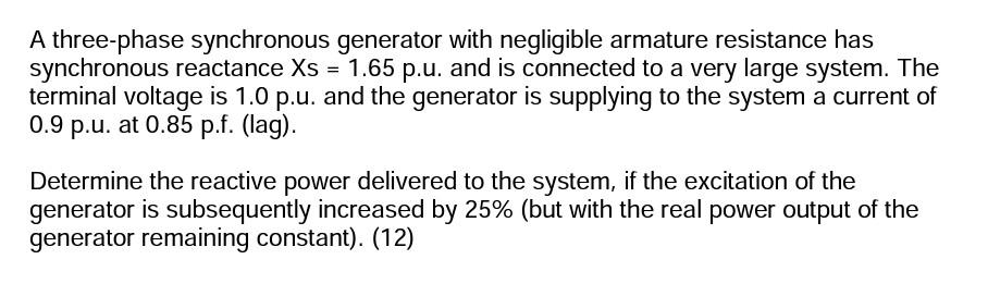 Solved A three-phase synchronous generator with negligible | Chegg.com