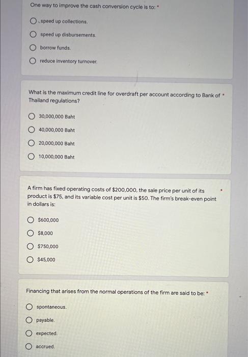 Solved One way to improve the cash conversion cycle is to: O | Chegg.com