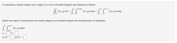 Solved In evaluating a double integral over a region D, a | Chegg.com