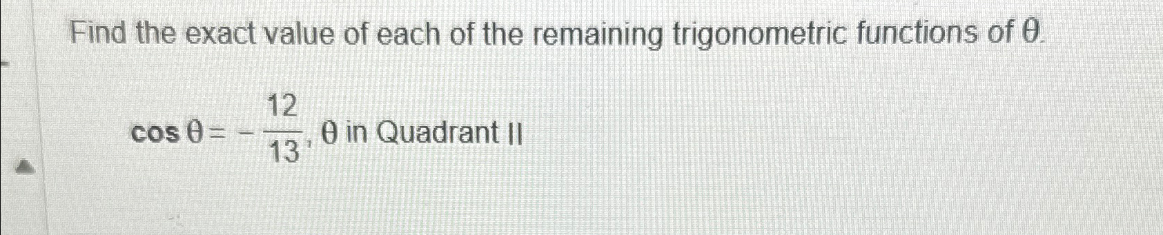 Solved Find the exact value of each of the remaining | Chegg.com