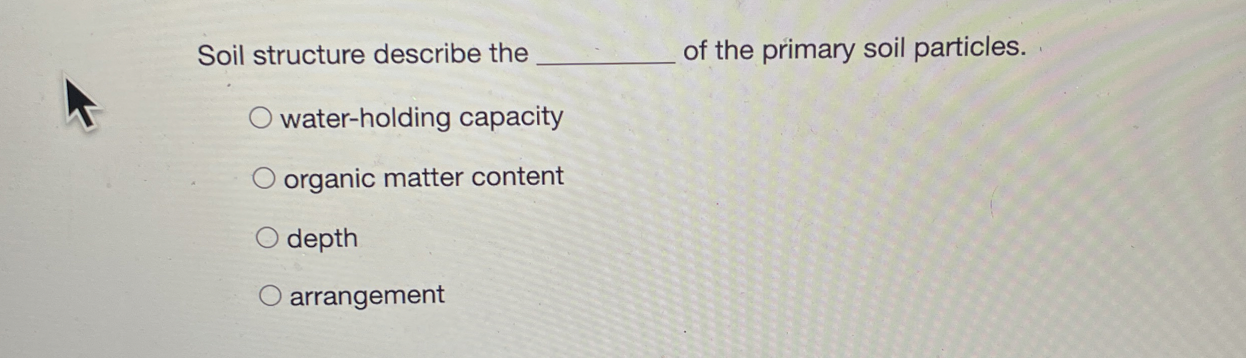 Solved Soil structure describe the q, ﻿of the primary soil | Chegg.com