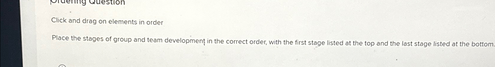 Solved Click and drag on elements in orderPlace the stages | Chegg.com