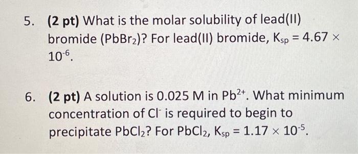 Solved (2 pt) What is the molar solubility of lead(II) | Chegg.com