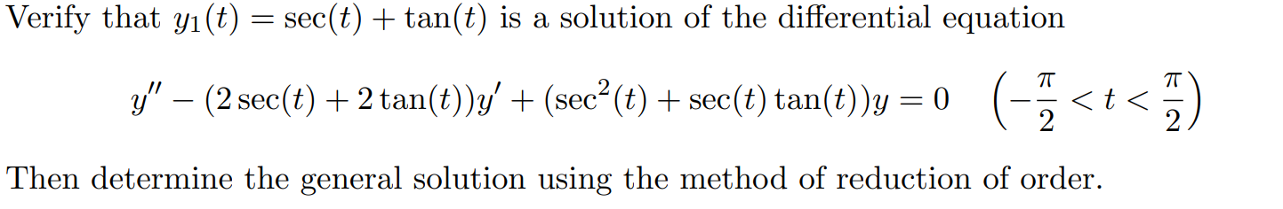 Solved Verify that y1(t)=sec(t)+tan(t) ﻿is a solution of the | Chegg.com