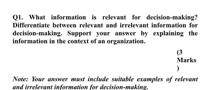 Solved Q1. What information is relevant for decision-making? | Chegg.com
