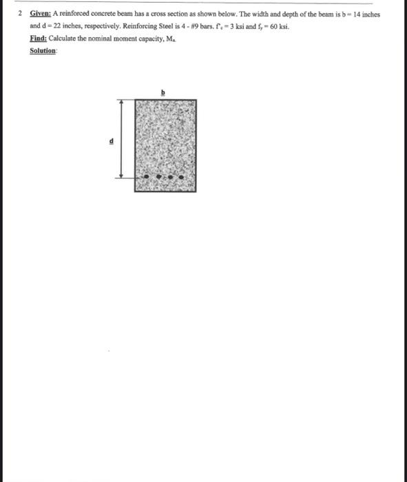 Solved 2 Given: A reinforced concrete beam has a cross | Chegg.com