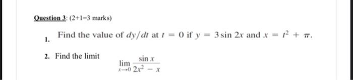 Solved Question 3: (2+1=3 marks ) 1. Find the value of dy/dt | Chegg.com