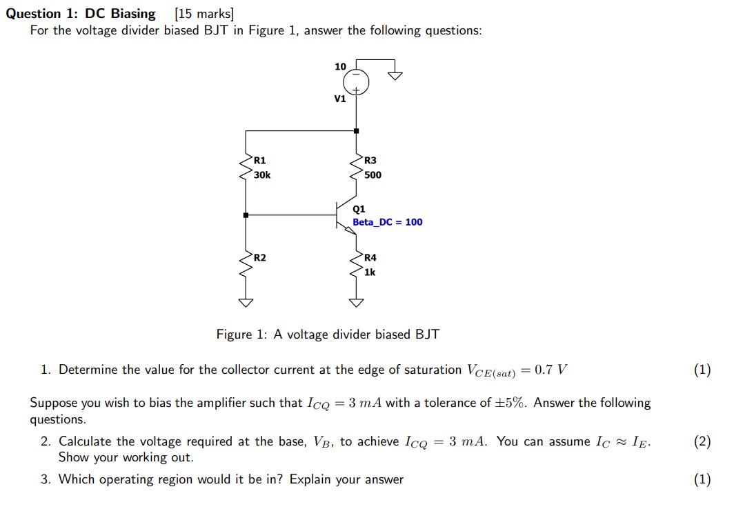 Solved Question 1: DC Biasing [15 ﻿marks]For the voltage | Chegg.com