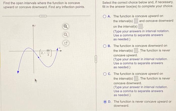 Solved Find the open intervals where the function is concave | Chegg.com