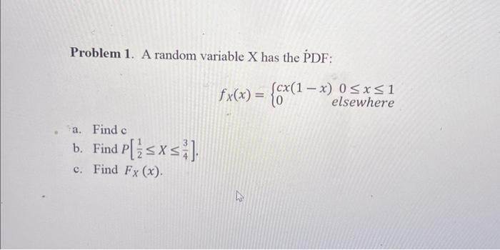 Solved Problem 1. A random variable X has the PDF: | Chegg.com
