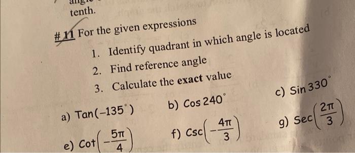 Solved \#11 For the given expressions 1. Identify quadrant | Chegg.com
