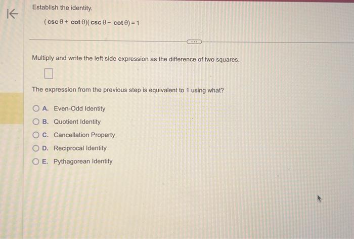 Solved Establish the identity. (cscθ+cotθ)(cscθ−cotθ)=1 | Chegg.com