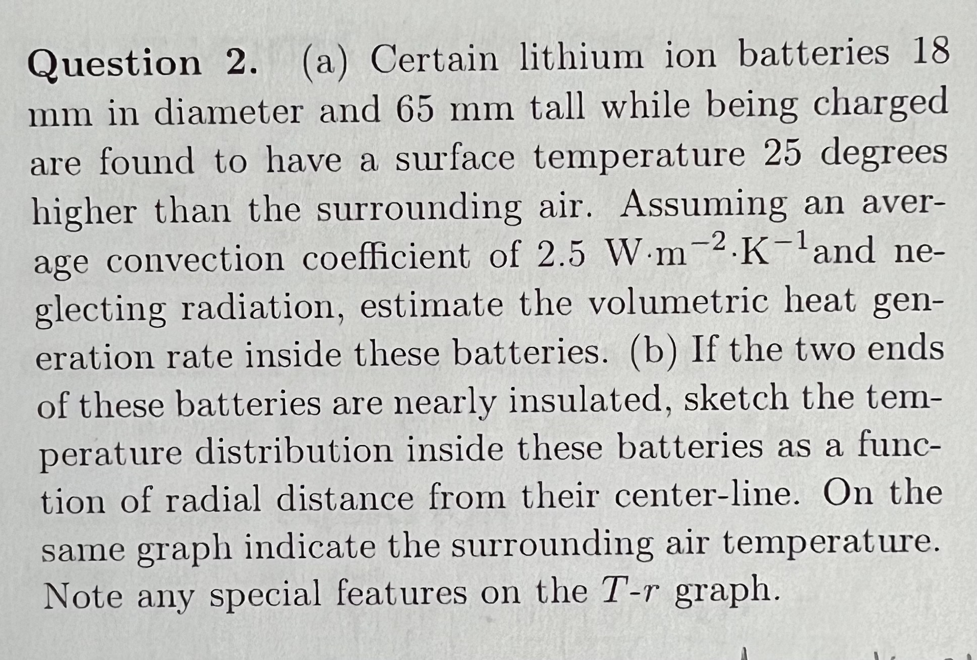 Solved Question 2. (a) ﻿Certain lithium ion batteries 18 ﻿mm | Chegg.com