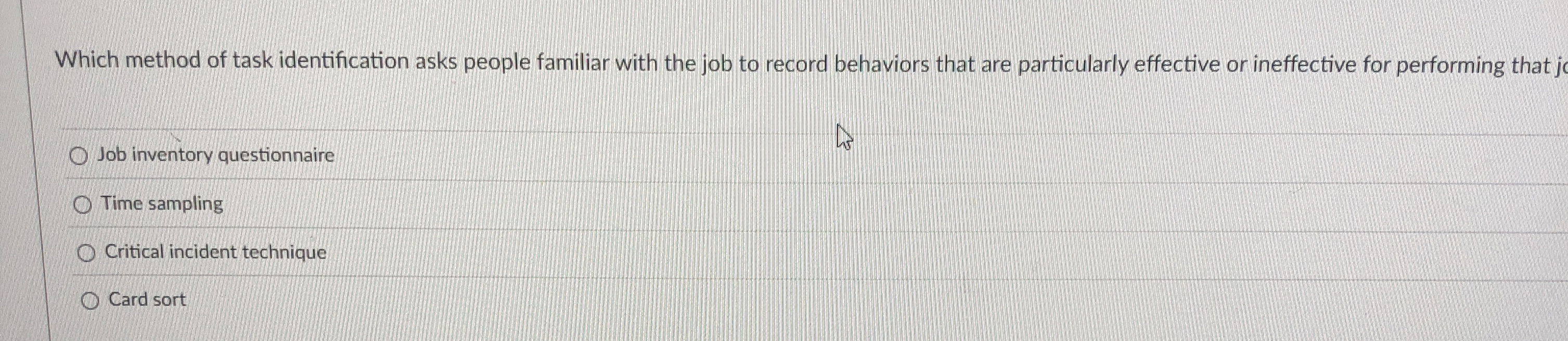 Solved Which method of task identification asks people | Chegg.com