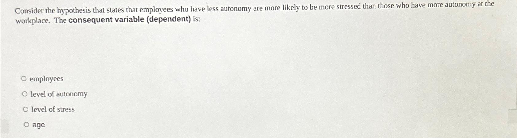Consider the hypothesis that states that employees | Chegg.com