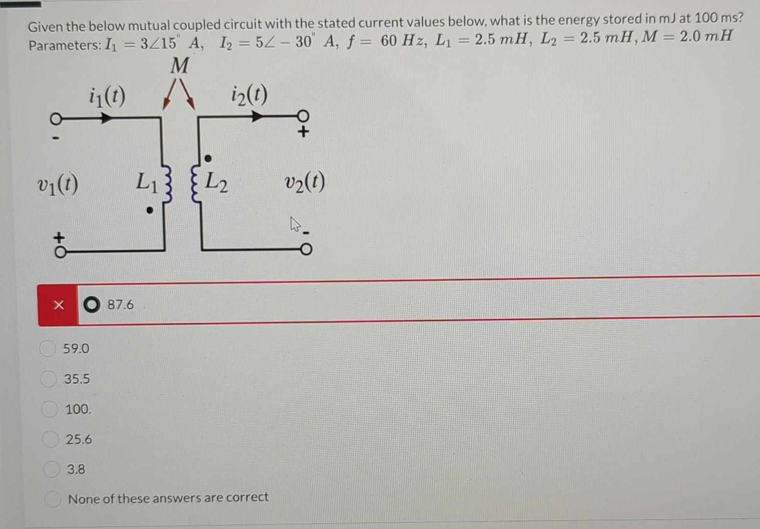 Solved Given the below mutual coupled circuit with the | Chegg.com