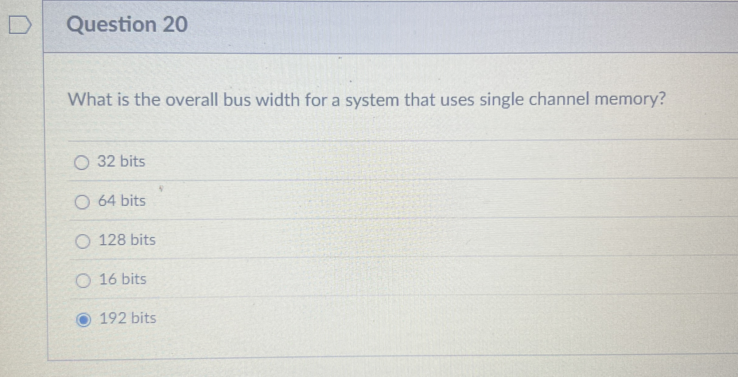 Question 20What is the overall bus width for a system | Chegg.com