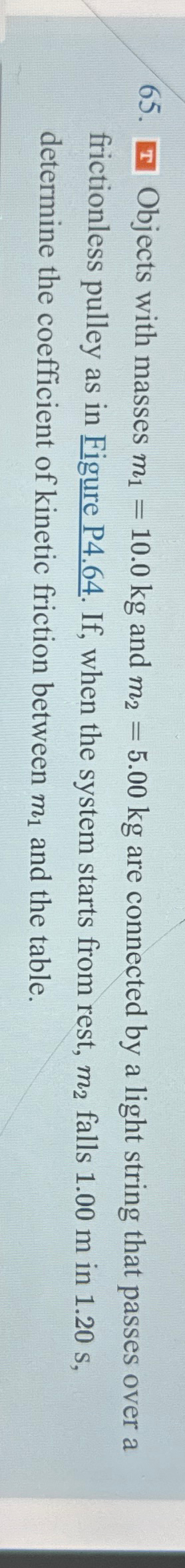 Solved Objects with masses m1=10.0kg ﻿and m2=5.00kg ﻿are | Chegg.com
