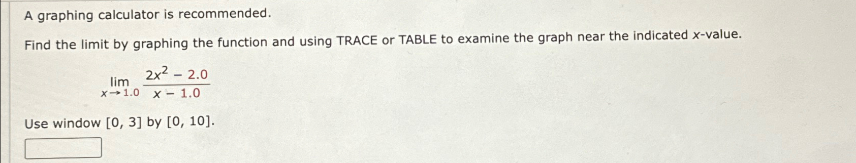 Solved A graphing calculator is recommended.Find the limit | Chegg.com