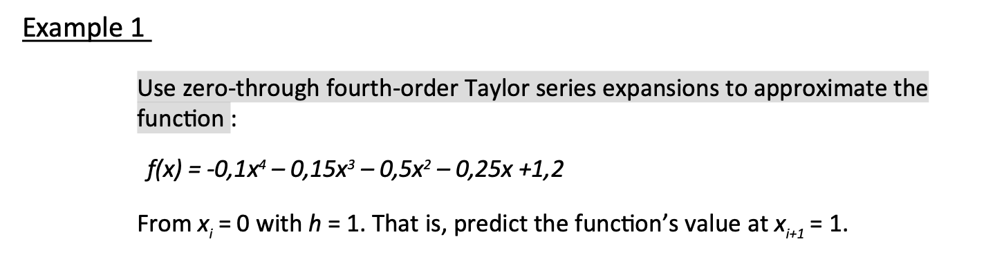 Solved Example 1Use zero-through fourth-order Taylor series | Chegg.com