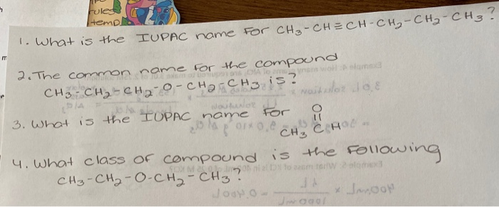 Solved tuled temp. 1. What is the IUPAC name for | Chegg.com