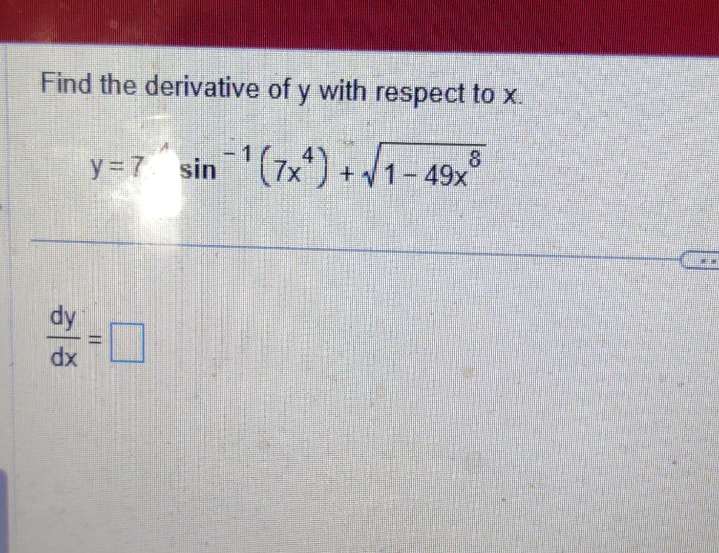 Solved Find the derivative of y with respect to x. | Chegg.com