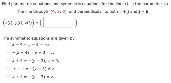 Solved Find parametric equations and symmetric equations for | Chegg.com