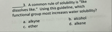 Solved q, 3. ﻿A common rule of solubility is "like dissolves | Chegg.com