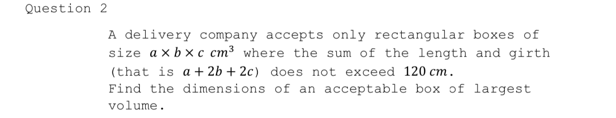 Solved Question 2A delivery company accepts only rectangular | Chegg.com