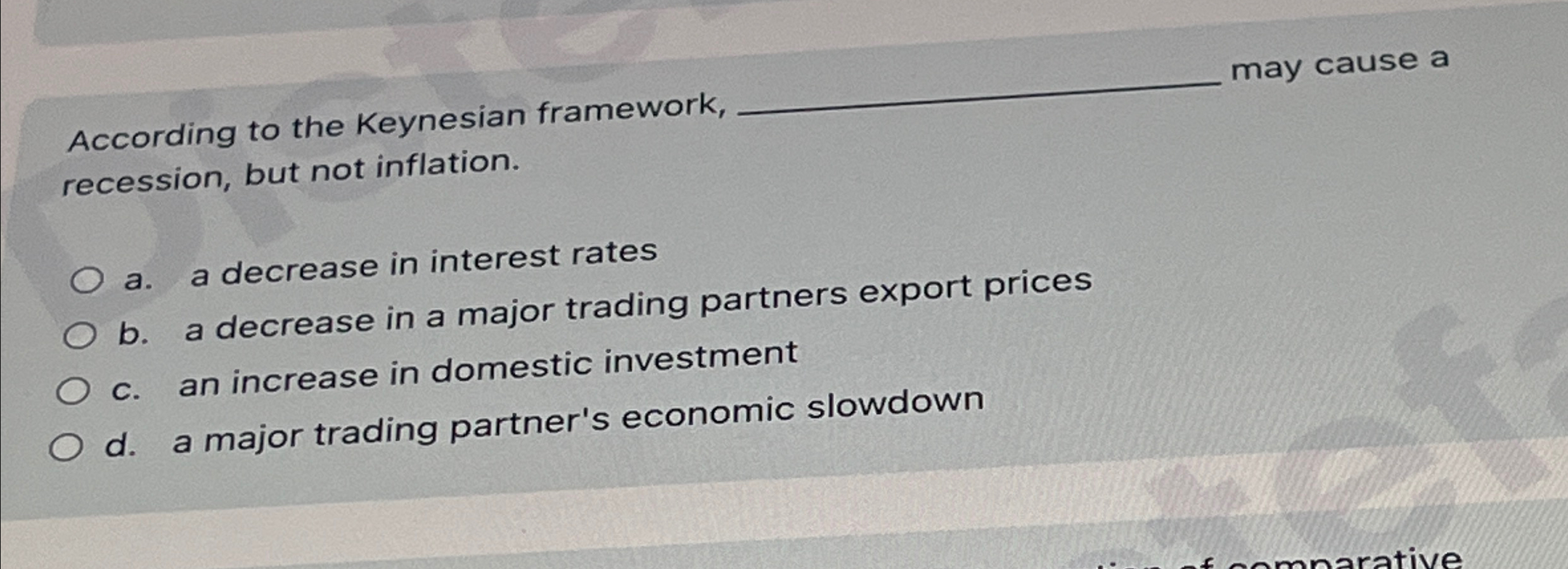 Solved According to the Keynesian framework, recession, but | Chegg.com