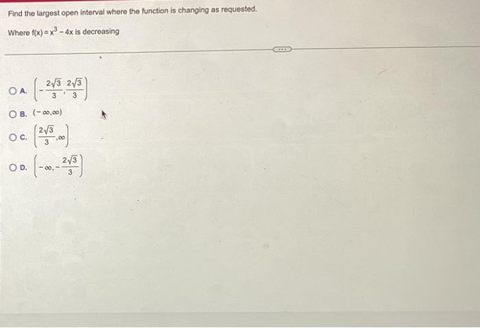 Solved Find the largest open interval where the function is | Chegg.com