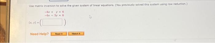 Solved Use matrix inversion to solve the given system of | Chegg.com