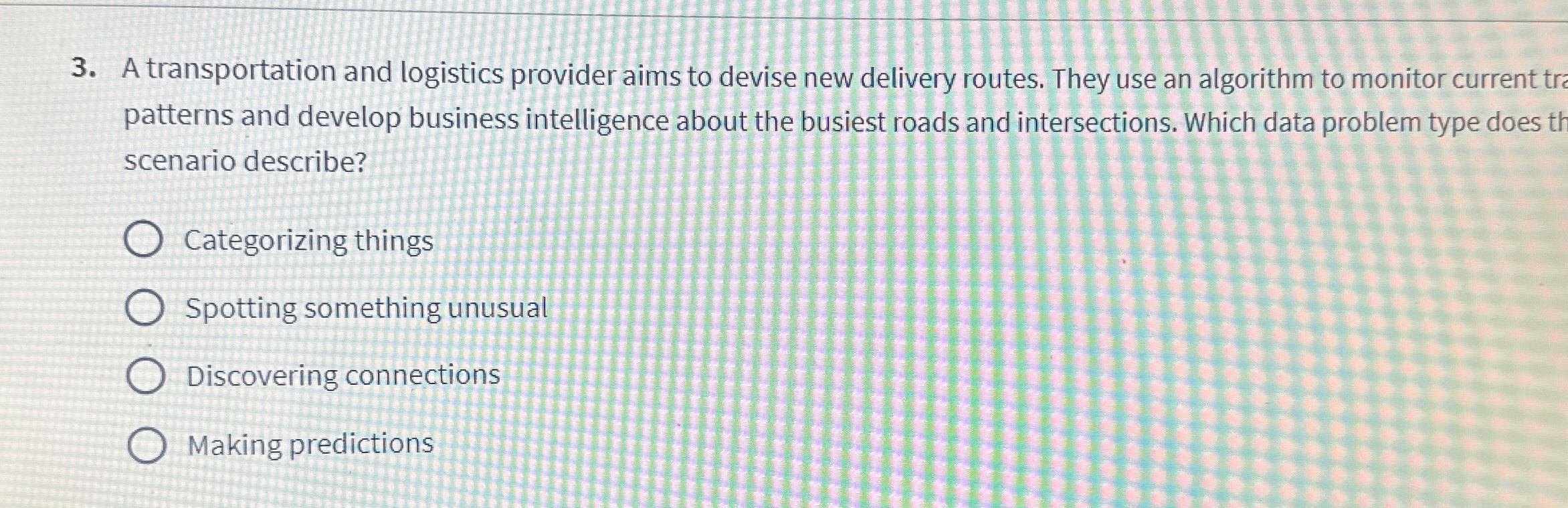 Solved A transportation and logistics provider aims to | Chegg.com
