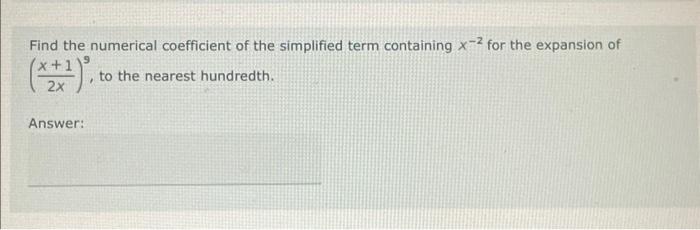 Solved Find the numerical coefficient of the simplified term | Chegg.com