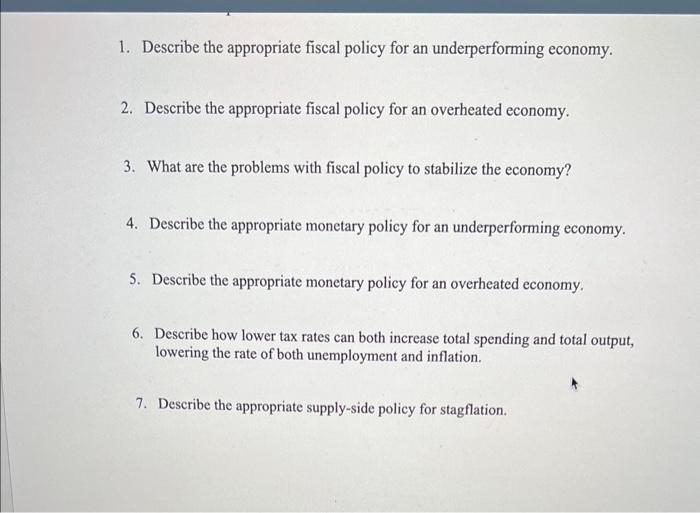 Solved 1. Describe the appropriate fiscal policy for an | Chegg.com