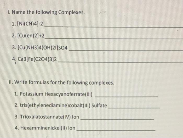 Solved 1. Name the following Complexes. 1, [Ni(CN)4)-2 2. | Chegg.com