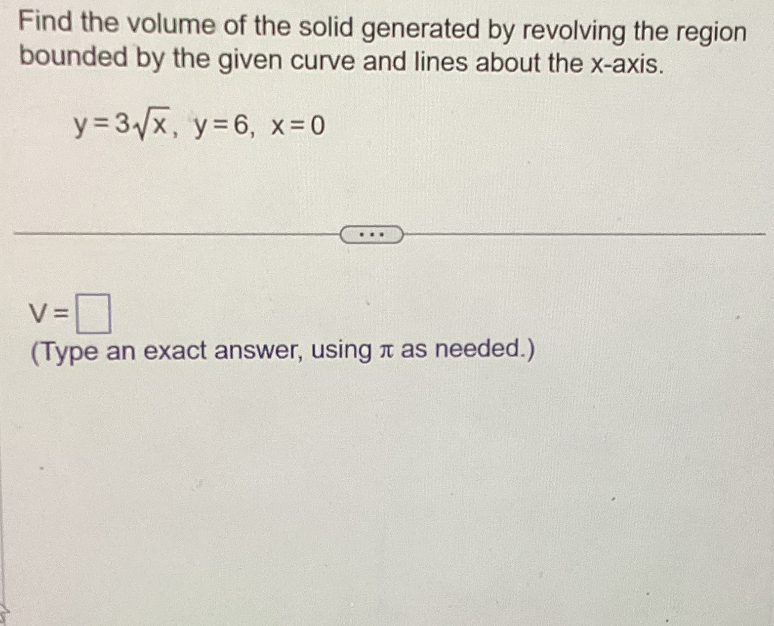 Solved Find the volume of the solid generated by revolving | Chegg.com