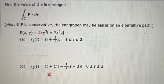 Solved Find the value of the line integral ∫CF⋅dr (Hint: If | Chegg.com