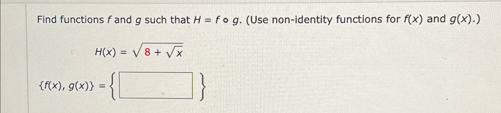 Solved Find Functions F ﻿and G ﻿such That H F G Use