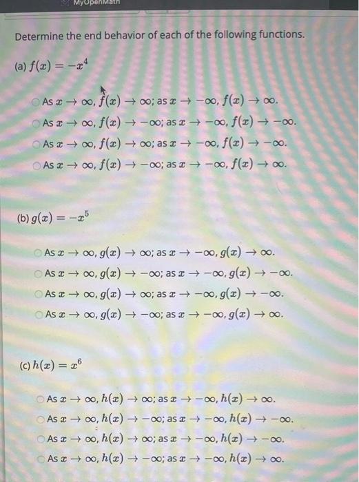 Solved Determine the end behavior of each of the following | Chegg.com