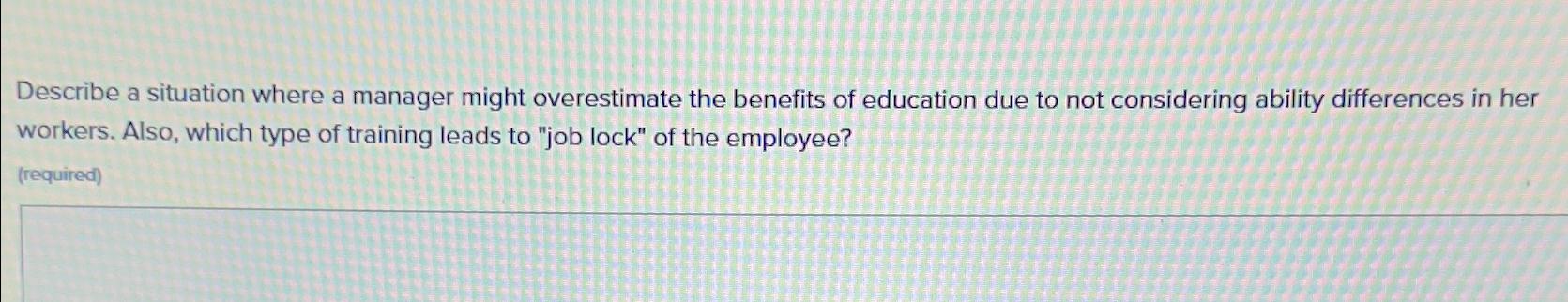 Solved Describe a situation where a manager might | Chegg.com