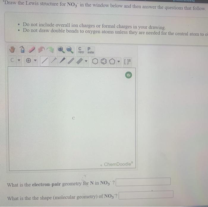 Solved *Draw the Lewis structure for NO3 in the window below | Chegg.com