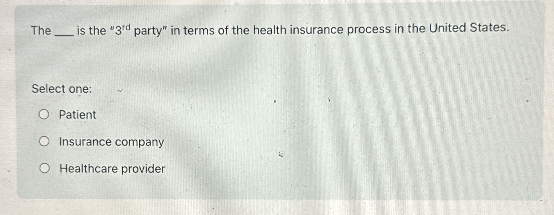 Solved The is the "3 3rd ﻿party" in terms of the health | Chegg.com