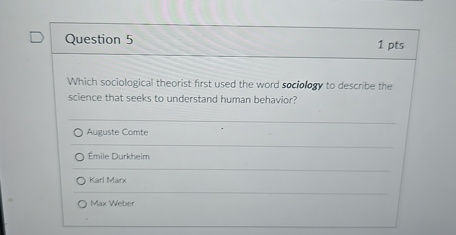 Solved Question 51 ptsWhich sociological theorist first | Chegg.com Solved Question 51 ptsWhich sociological theorist first | Chegg.com