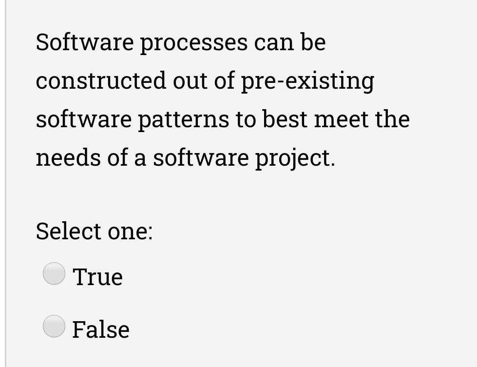 Solved Software processes can be constructed out of | Chegg.com