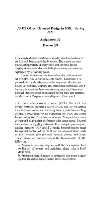 Solved CS 328 Object Oriented Design in UML, Spring 2021 | Chegg.com