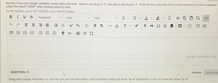 Solved Assume 1 have two integer variables named alpha and | Chegg.com