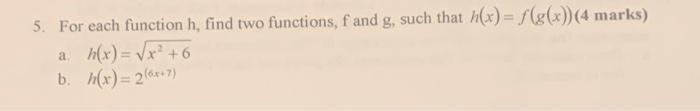 Solved 5. For each function h, find two functions, f and g, | Chegg.com