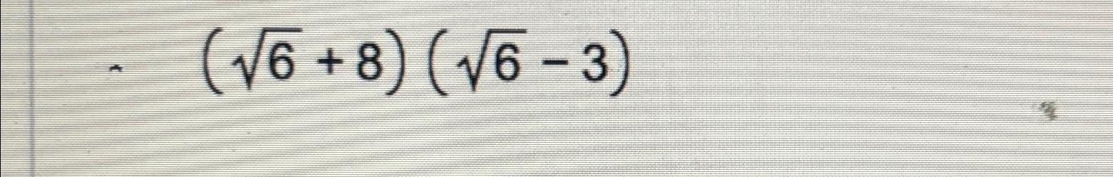 Solved (62+8)(62-3) | Chegg.com