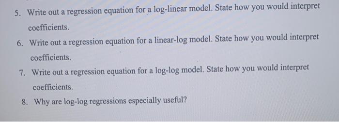 Solved 5. Write out a regression equation for a log-linear | Chegg.com